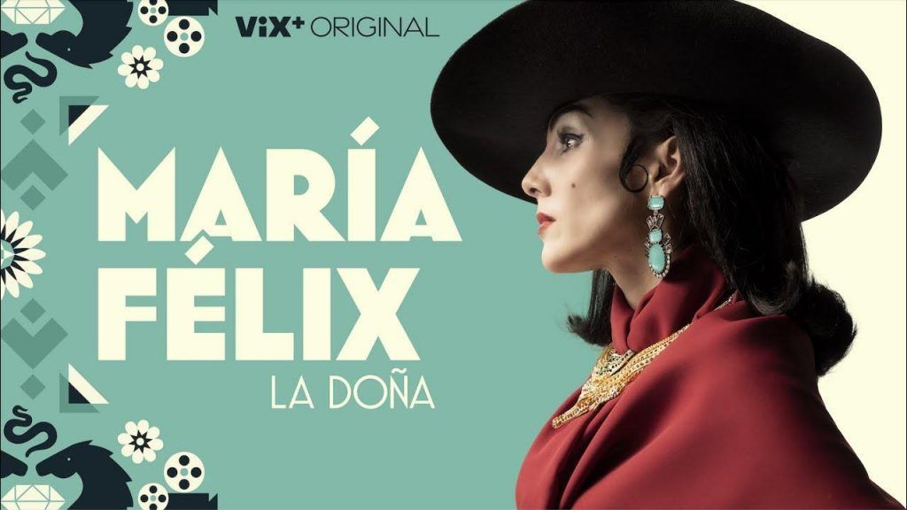 María Félix: La doña | Reseña de la serie | Filmfilicos blog de cine